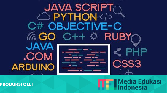 Bahasa Pemrograman Terpopuler Saat Ini !!! - Media Edukasi Indonesia