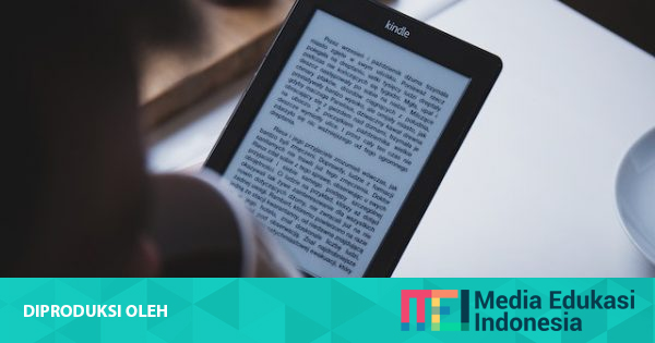 Mengenal E-Book: Fungsi, Tujuan, dan Kelebihannya. - Media Edukasi ...